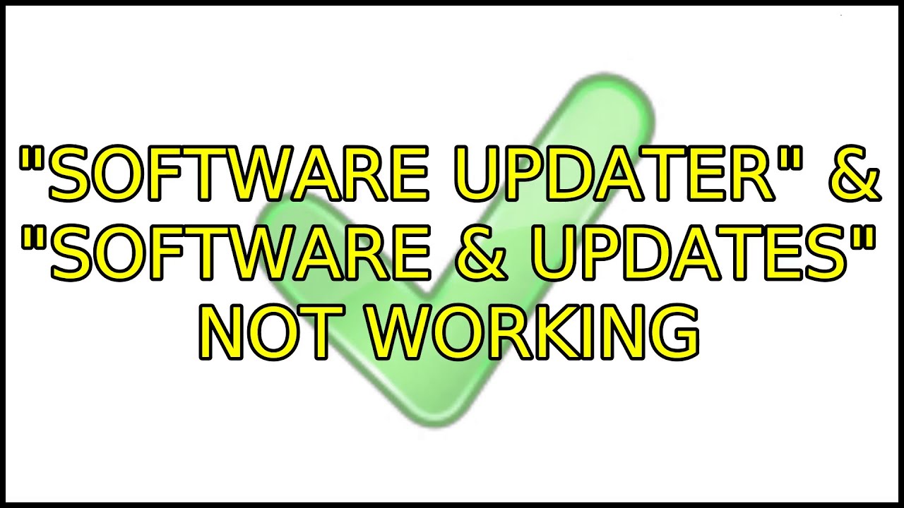 Ubuntu: "Software Updater" & "Software & Updates" not working (2 ...