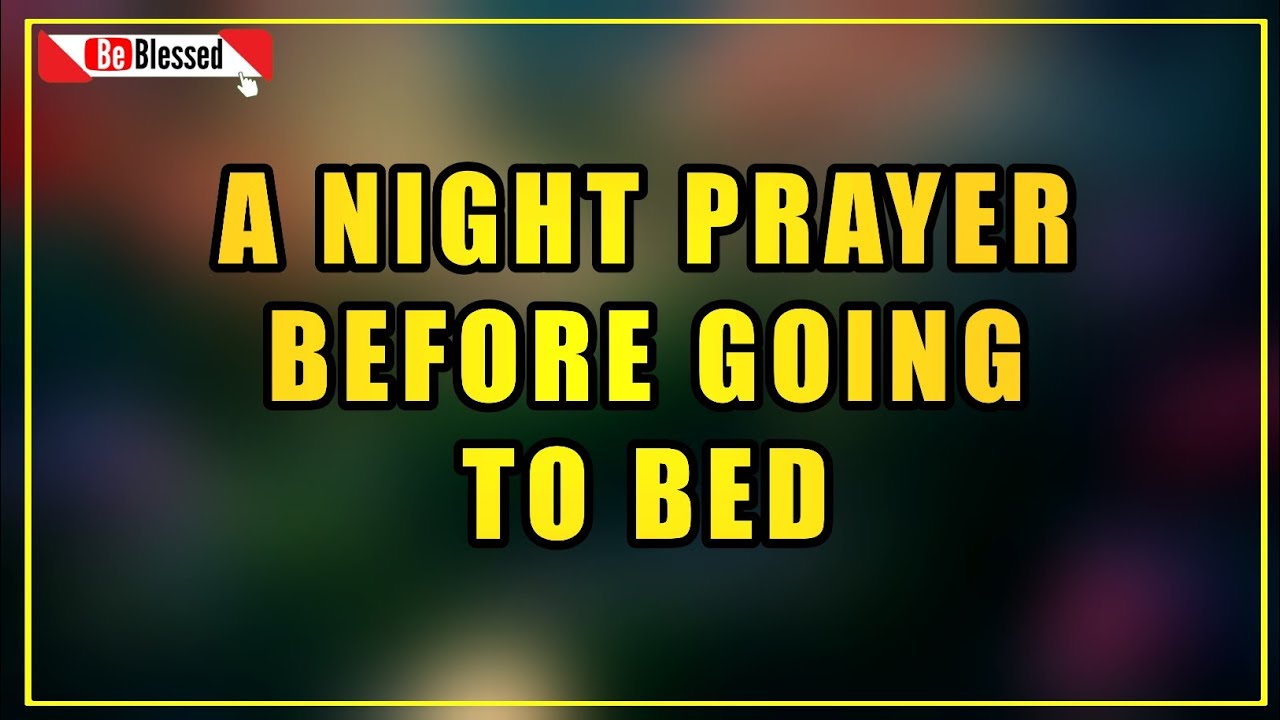 A Blessed Night Prayer For Peaceful Sleep | BEDTIME PRAYER | Faith ...
