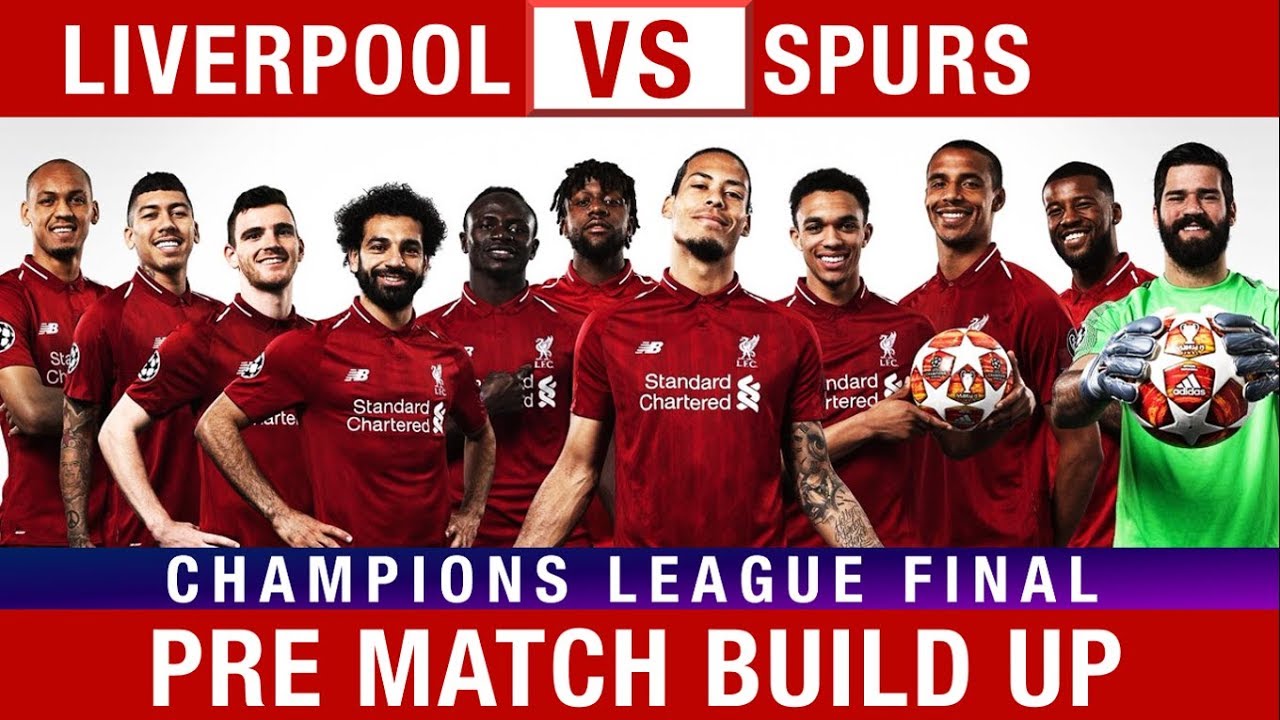 HERE WE GO AGAIN! Liverpool v Spurs CL Final Pre-Match Build Up #LIVTOT ...