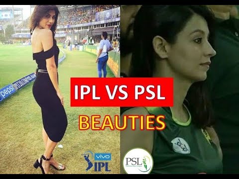PSL vs IPL | beauties of PSL vs Beauties of IPL | Hot girls in PSL and ...