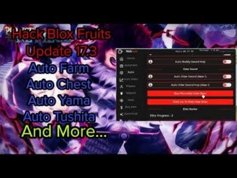 Blox Fruits Hack Update 17.3 : Auto Chest, Auto Tushita, Auto Yama And More... | Blox Fruits ...
