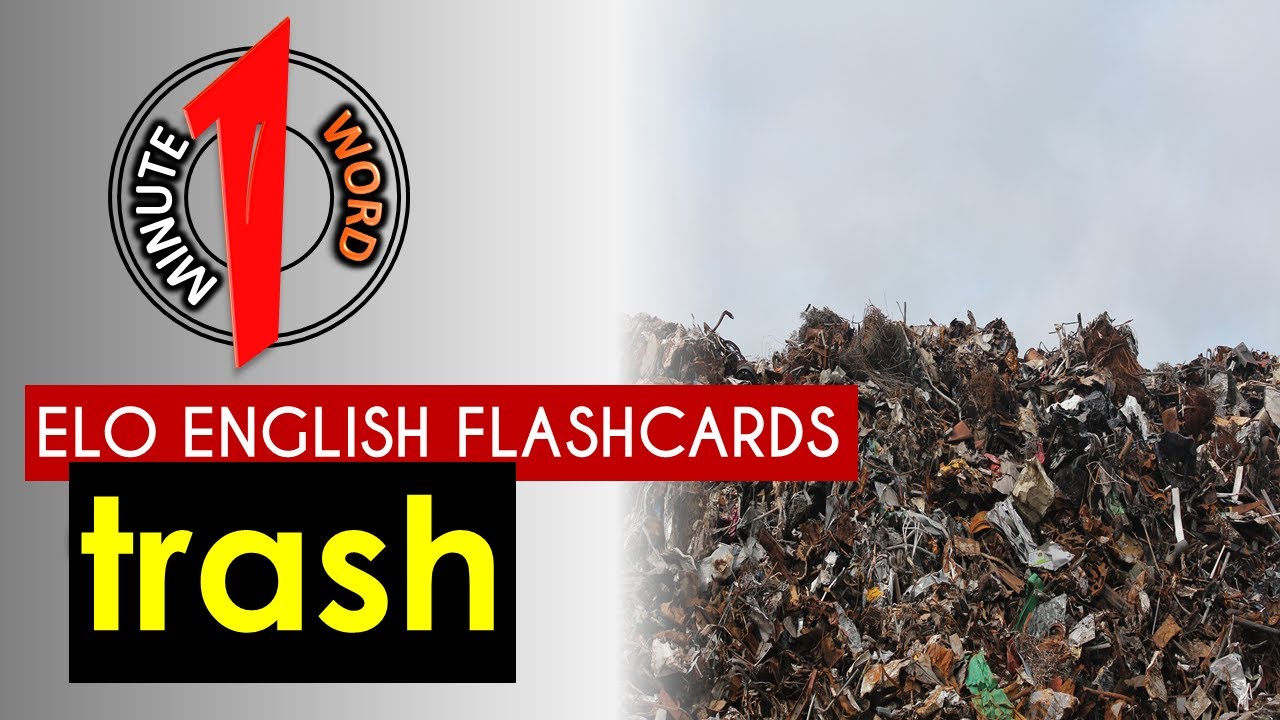 TRASH | English Flashcards | TOEFL IELTS Vocabulary - YouTube