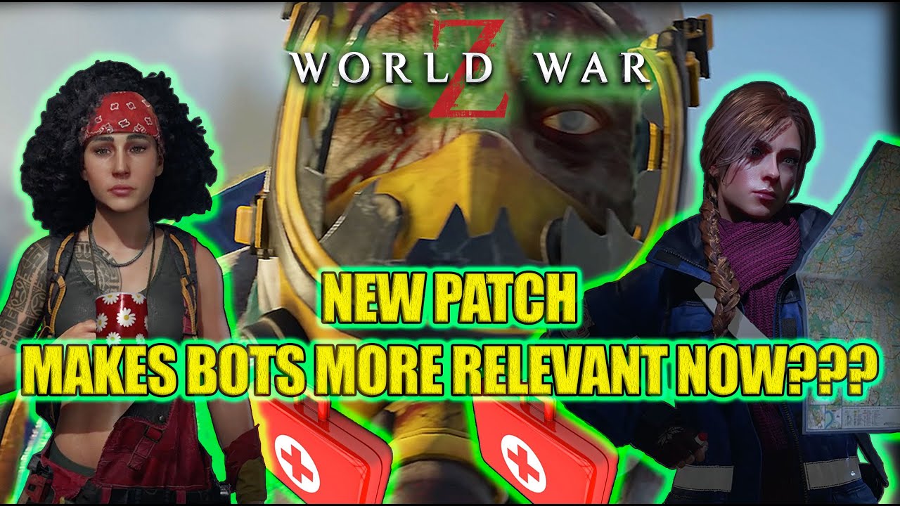 World War Z | Bots can be more Relevant now??? | Can Pick up Medkits ...