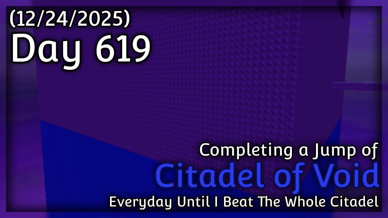 (Day 619) Completing a Jump of Citadel of Void Everyday Until I Beat ...
