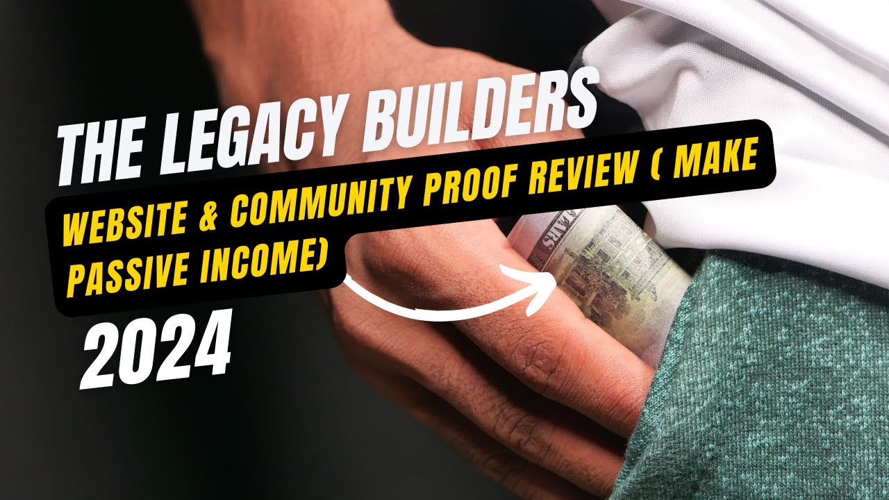 Legacy Builders Program - Website & Community Proof Review ( Make ...