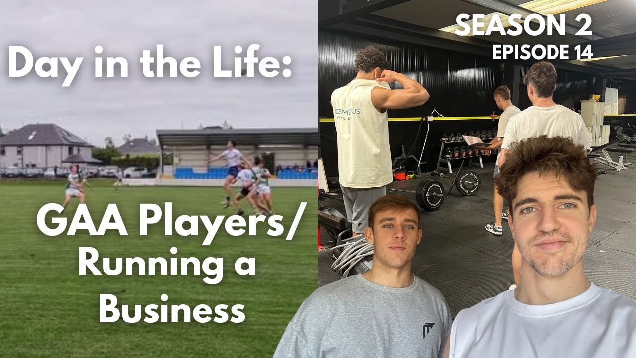Day in the Life: GAA Players/Running a Business - YouTube