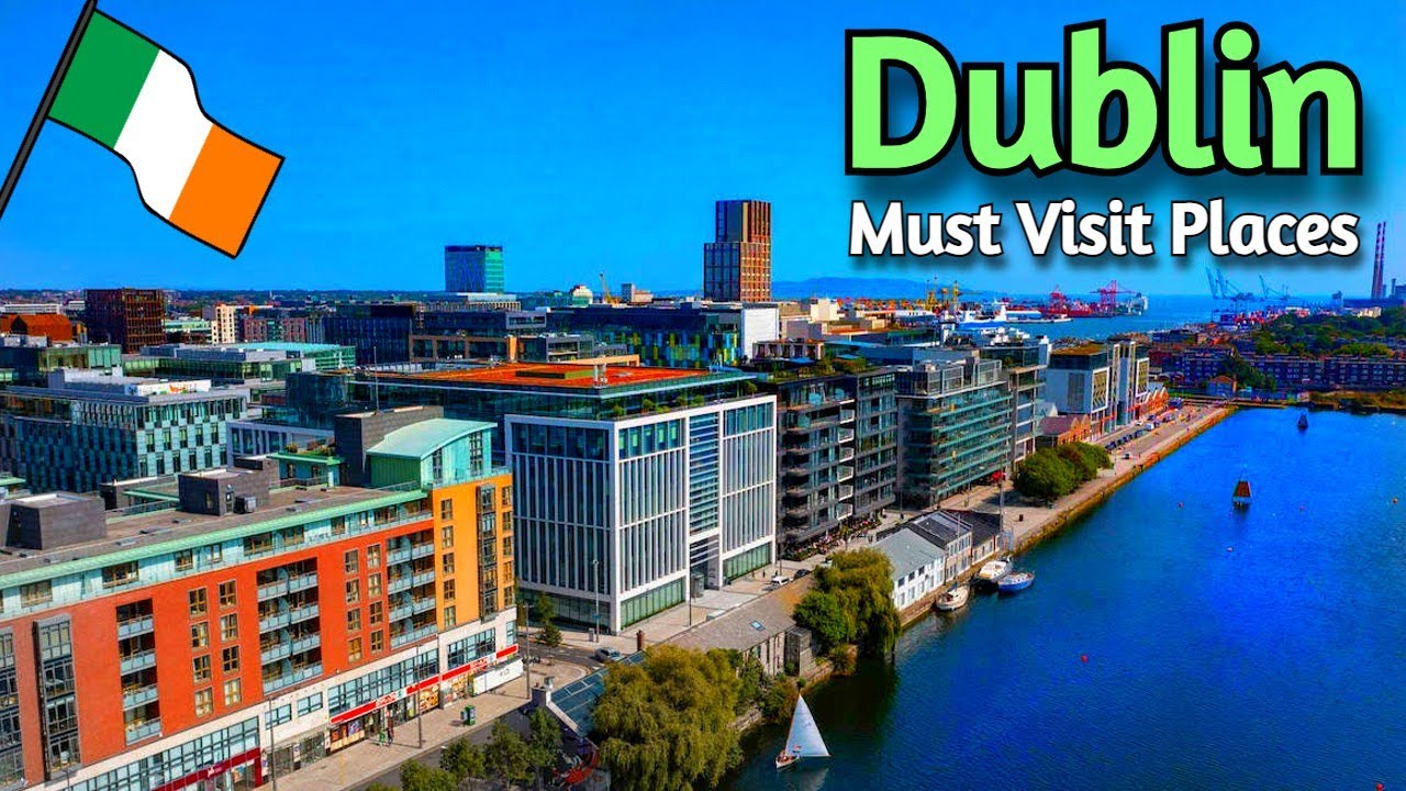 Top 10 Must Visit Places in Dublin, Ireland | Travel Guide - YouTube