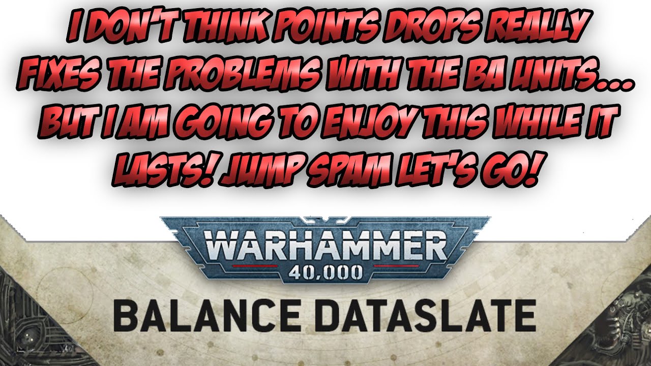The 40k Balance Update - June 2025 (BA and SM) - YouTube