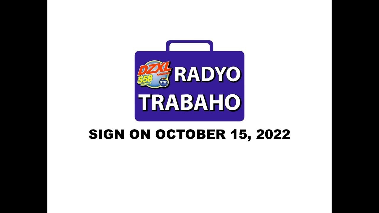 DZXL-AM 558 KHz Radyo Trabaho Sign ON October 15, 2022 - YouTube