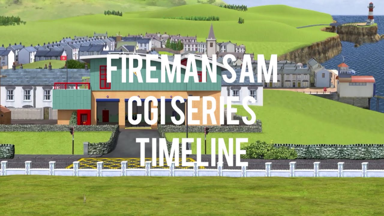 Fireman Sam: CGI series timeline (series 6-16) - YouTube