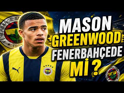 MASON GREENWOOD FENERBAHÇE’DE Mİ?  Yağız Sabuncuoğlu Açıkladı, Fenerbahçe Yalanladı! Neler Oluyor?