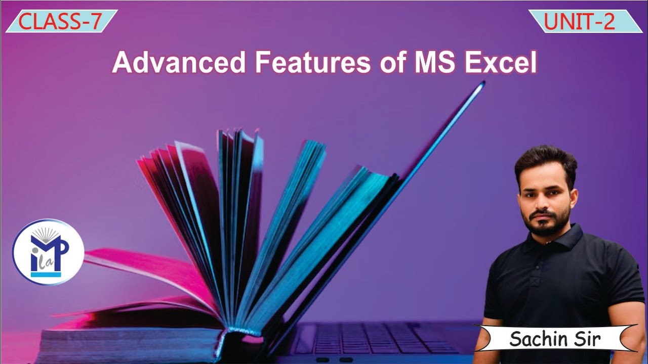Advanced Features of MS Excel | Chapter 2 | Class - 7 | Computer | By - | Milap Publication ...