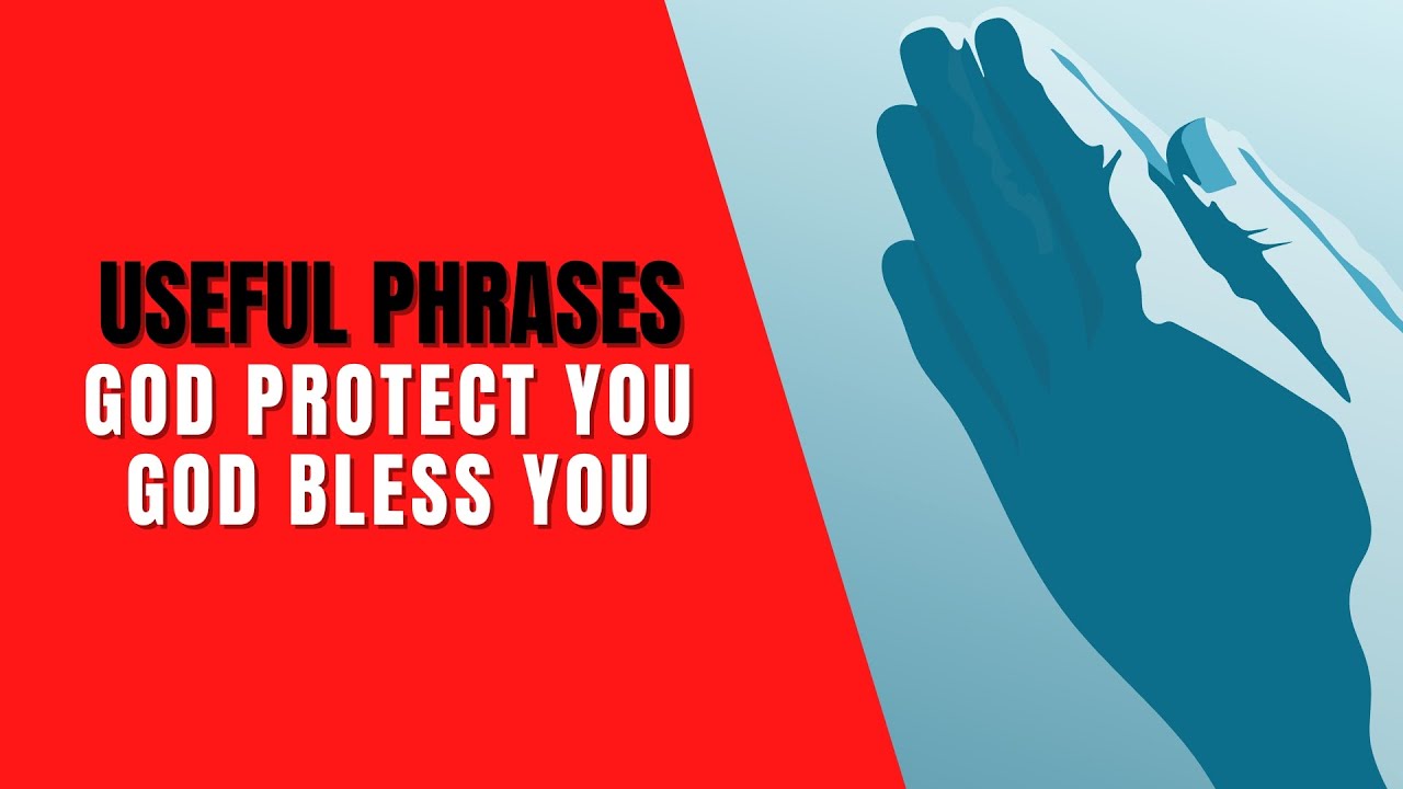 God protect you & God bless you - YouTube