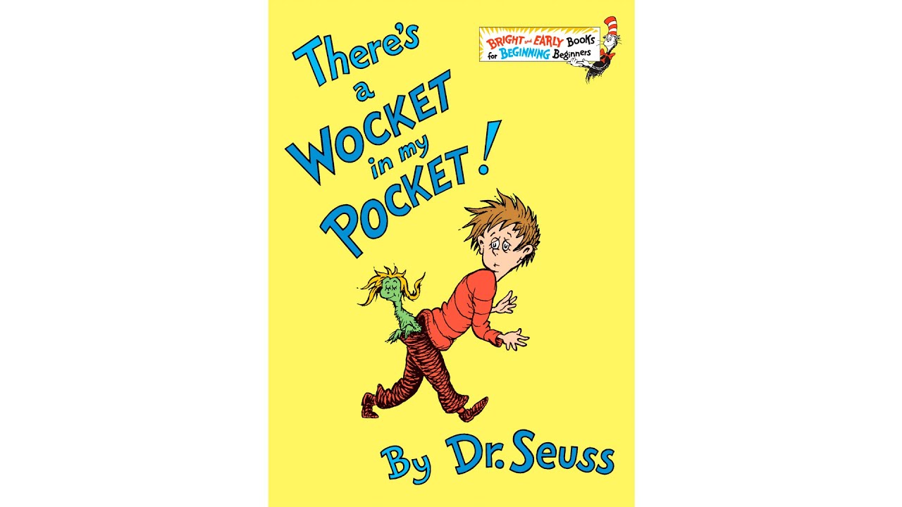 There's a Wocket in My Pocket! Book by Dr. Seuss Read Aloud - YouTube