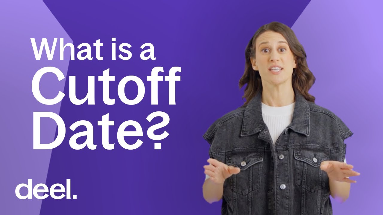Cutoff Date - Explainer | Deel - YouTube