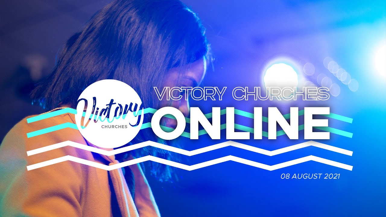 Sunday Service at Victory Churches | 08 August 2021 - YouTube