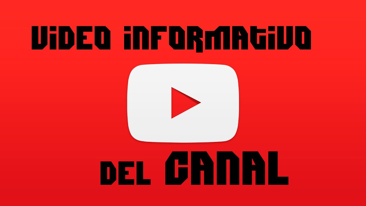Último Vídeo informativo del canal - YouTube
