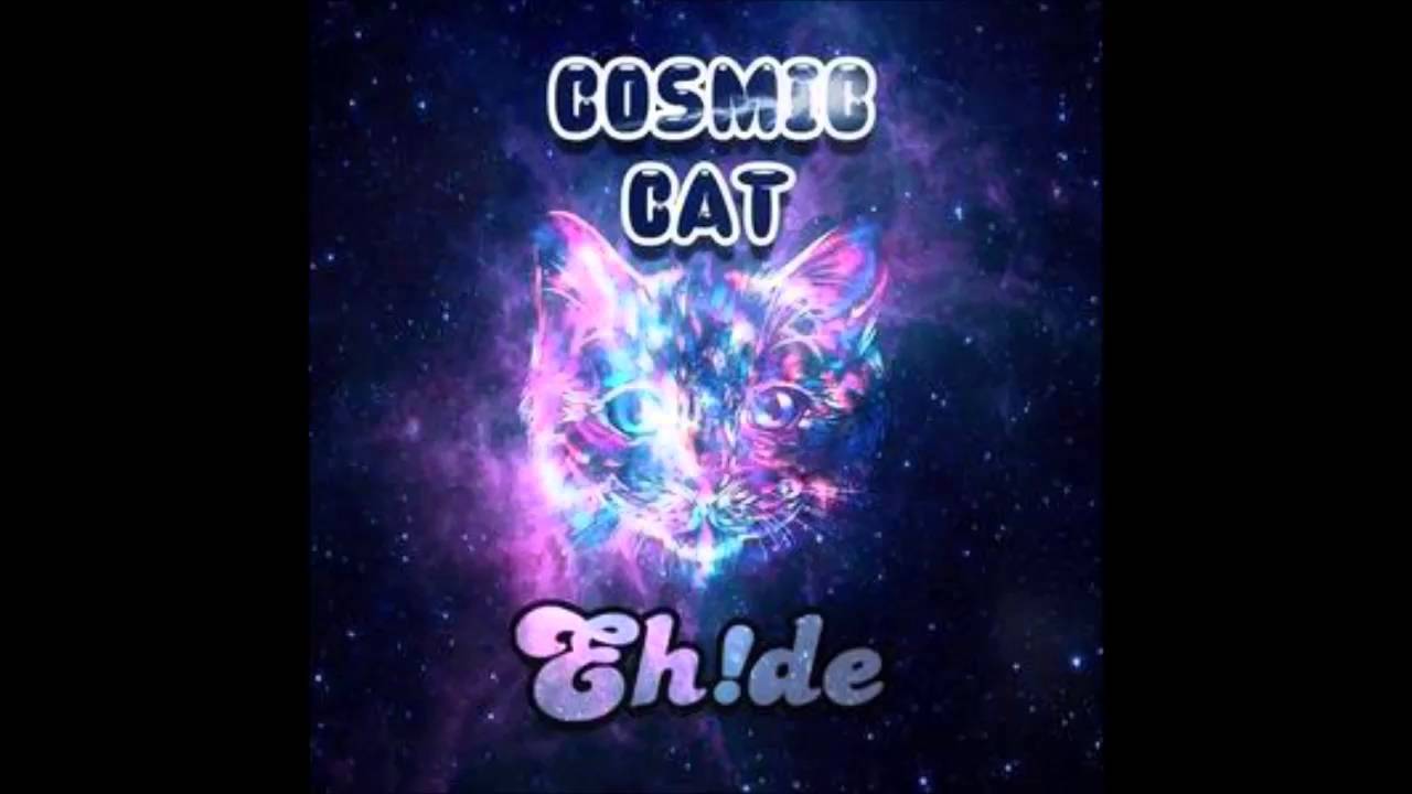 EH!DE - Cosmic Cat (Bass Boosted) - YouTube