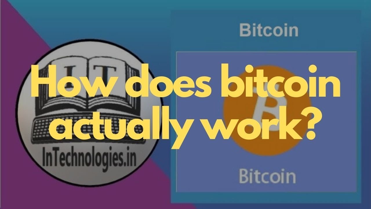How does bitcoin actually work? - YouTube