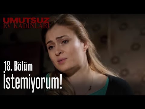 Çocuklarımı dövmek istemiyorum - Umutsuz Ev Kadınları 18. Bölüm
