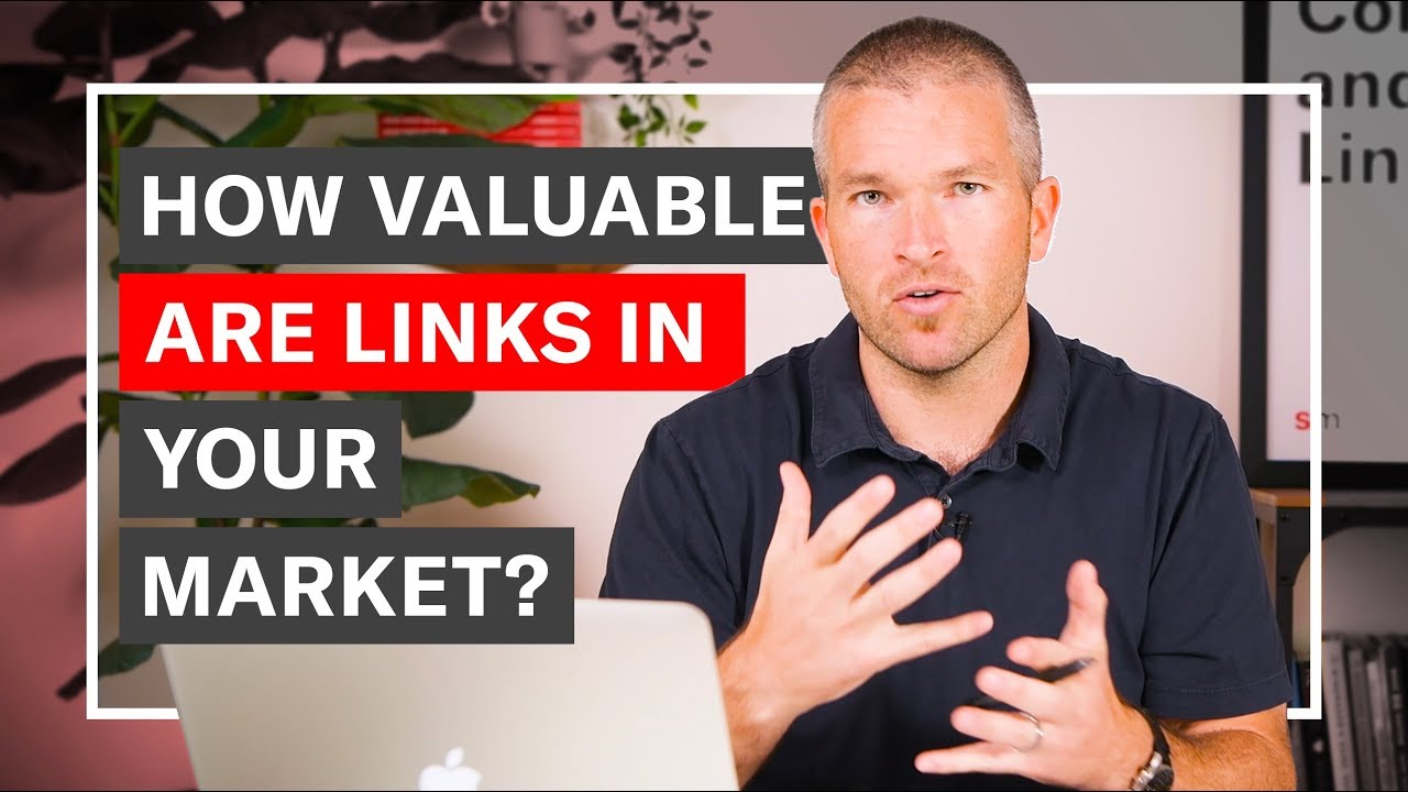 How Valuable Are Links in Your Market? - YouTube