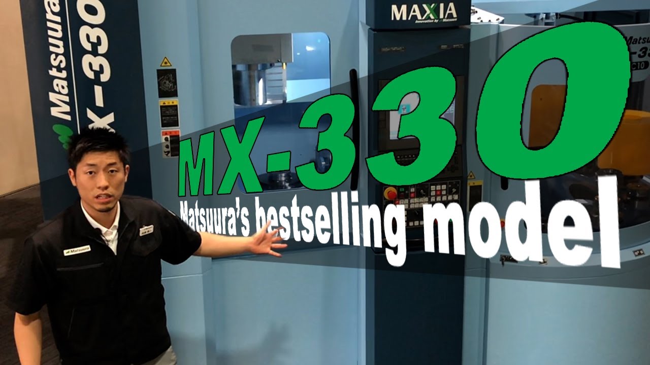 The MX-330 PC10 - Matsuura's bestselling model - YouTube