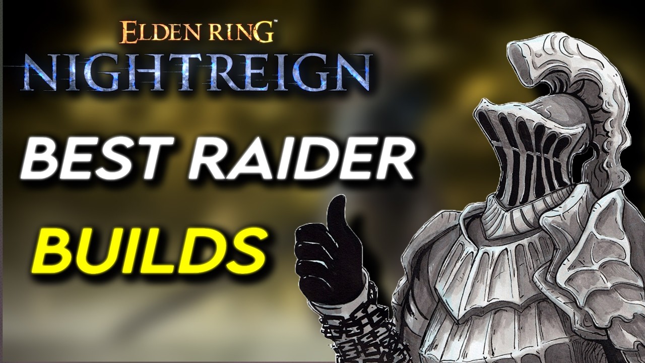 Top 3 Best Raider Builds (Elden Ring Nightreign) - YouTube