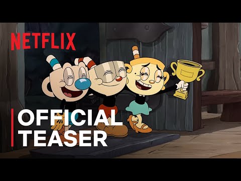 THE CUPHEAD SHOW! New Episodes | Official Teaser | Netflix