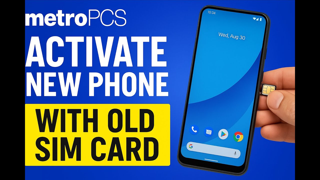 How to Activate a New MetroPCS Phone with an Old SIM Card (2025 Guide ...