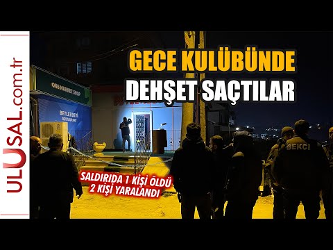 Bursa'da gece kulübünde silahlı saldırı