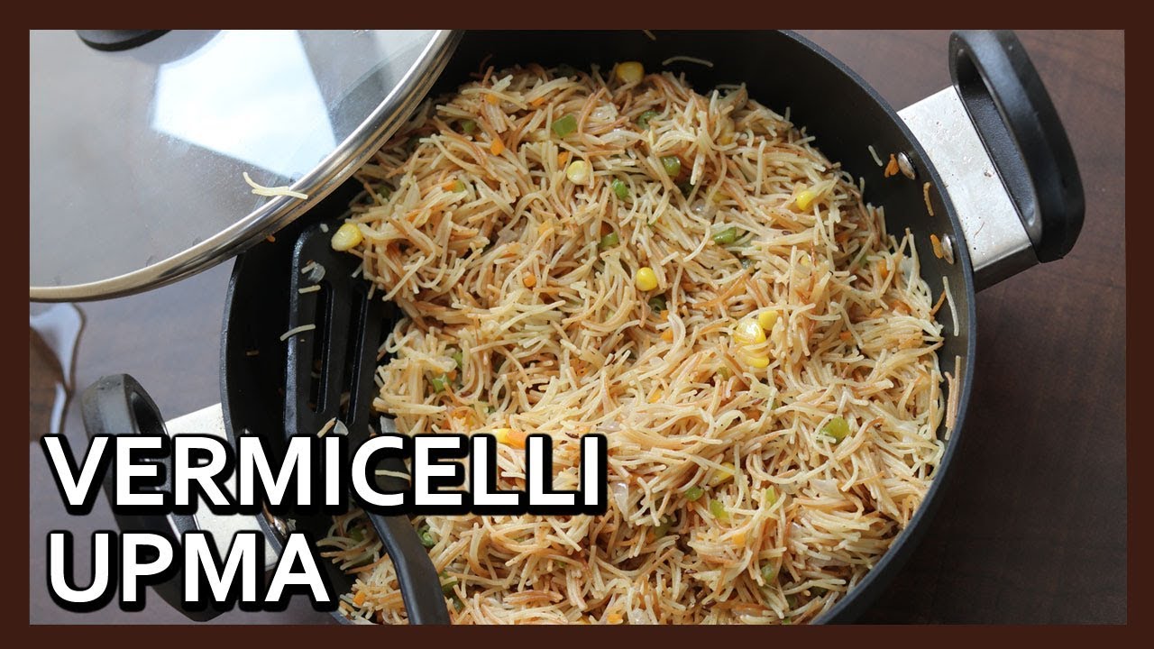 Vegetable Vermicelli Upma | Semiya Upma | Namkeen Sevai | Healthy ...