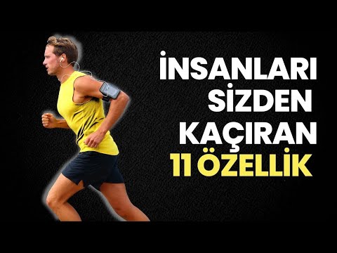 İNSANLARI SİZDEN KAÇIRAN 11 ÖZELLİK | Etkili İnsan Videoları