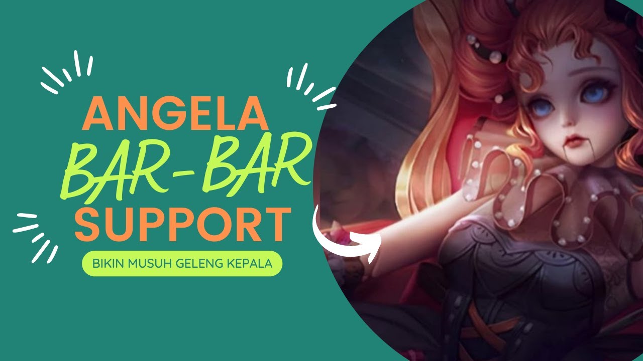 BUILD ANGELA SUPPORT TAPI SAKIT MOBILE LEGENDS | ANGELA SUPER BARBAR ...