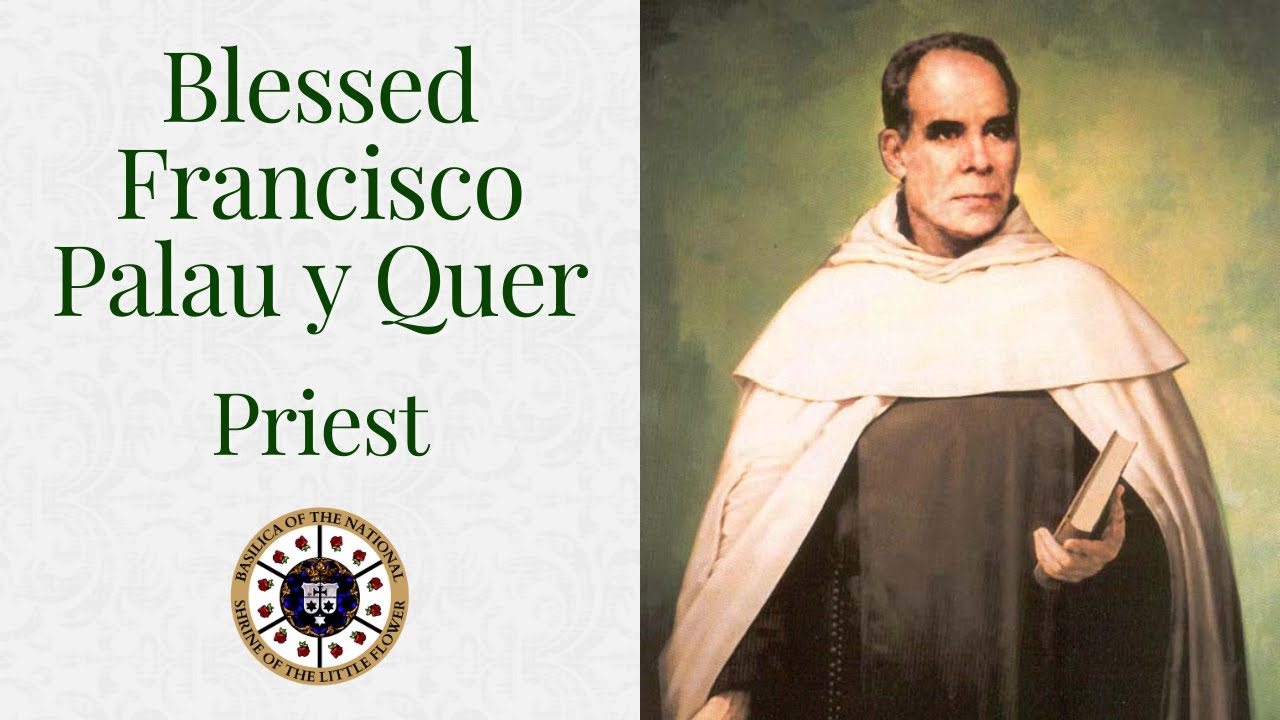 Catholic Daily Mass - November 7 - Blessed Francisco Palau y Quer ...