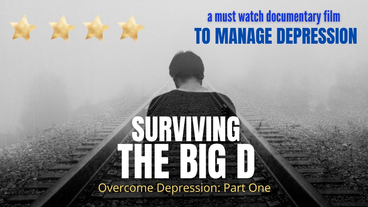 SURVIVING THE BIG D | Full Documentary Part 1 | Overcome depression ...