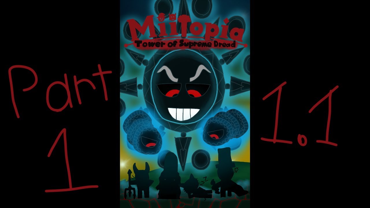 [Miitopia Mod] Tower of Supreme Dread (Version 1.1) Full Playthrough ...