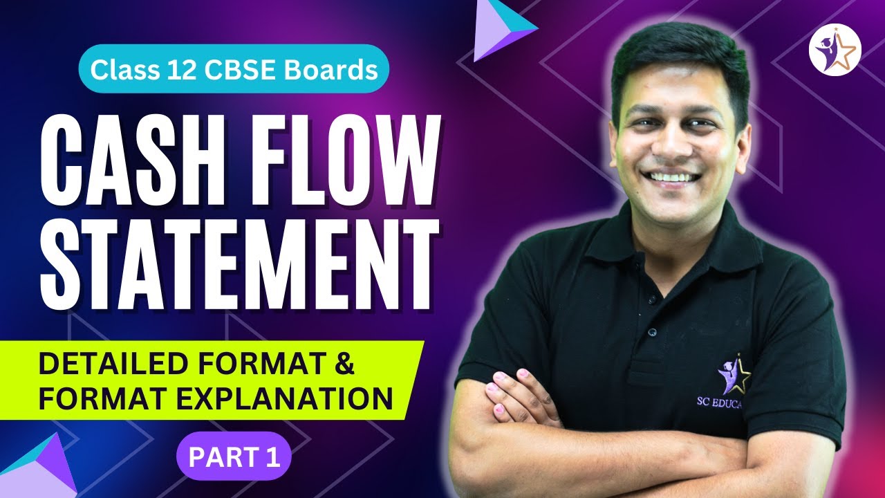 Cash Flow Statement: Part 1 | Class 12 Accountancy | Detailed Format ...