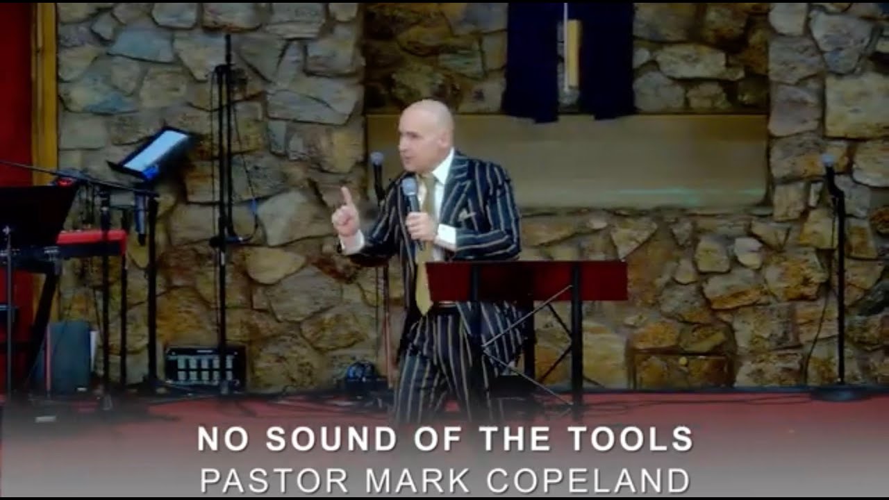 No Sound Of The Tools | Pastor Mark Copeland (February 22, 2023) - YouTube