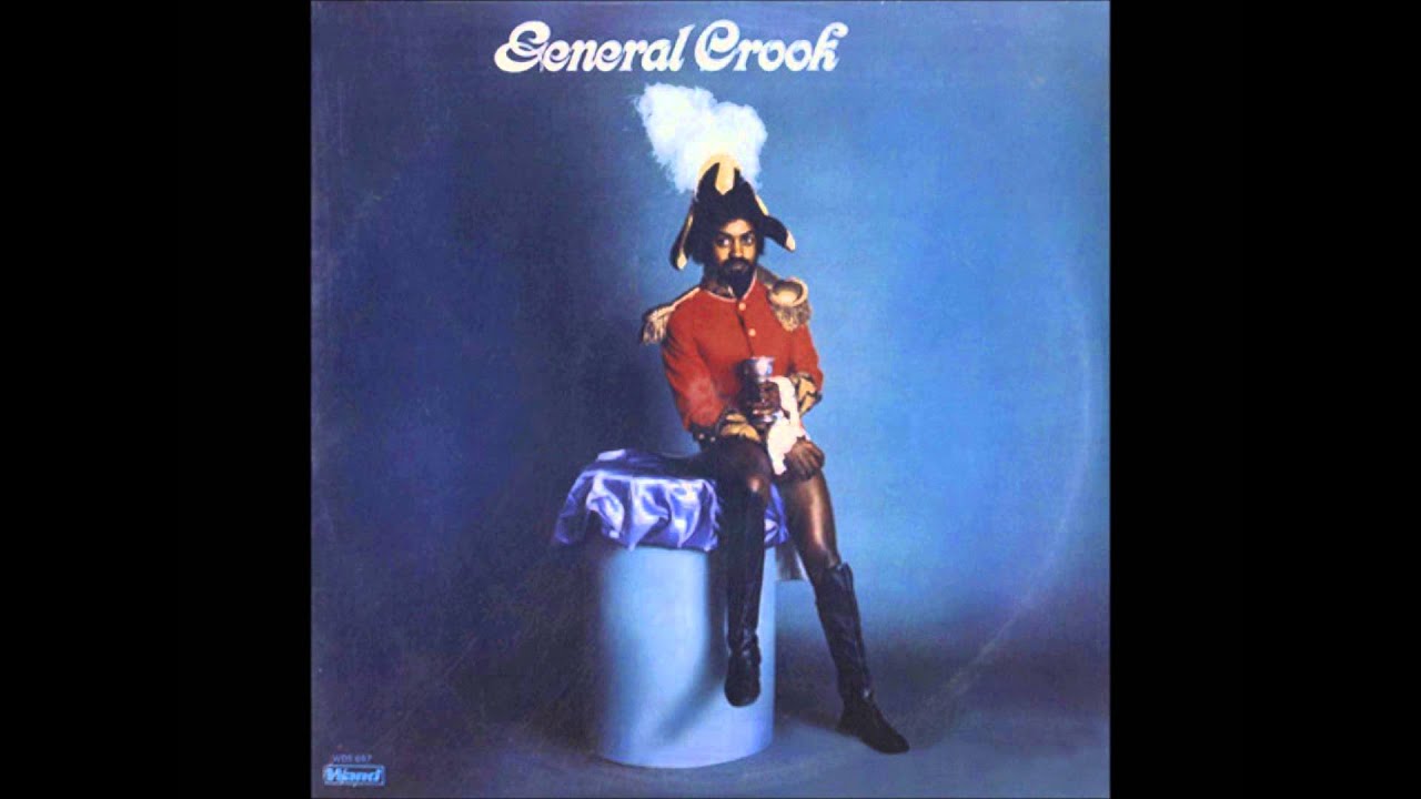 GENERAL CROOK TELL ME WHAT CHA GONNA DO - YouTube