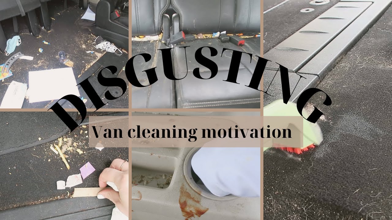 DISGUSTING VAN CLEAN | VAN DEEP CLEAN | VAN CLEAN WITH ME | NEW CAR ...