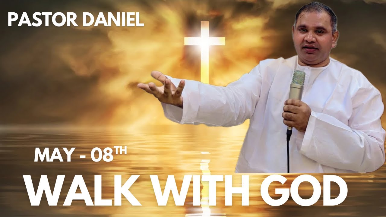 Walk with God ||| Pastor Daniel 08/05/2025 - YouTube