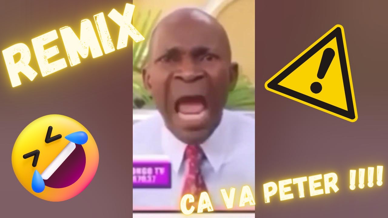 CA VA PETER !!! REMIX ( MNT REMIX ) - YouTube