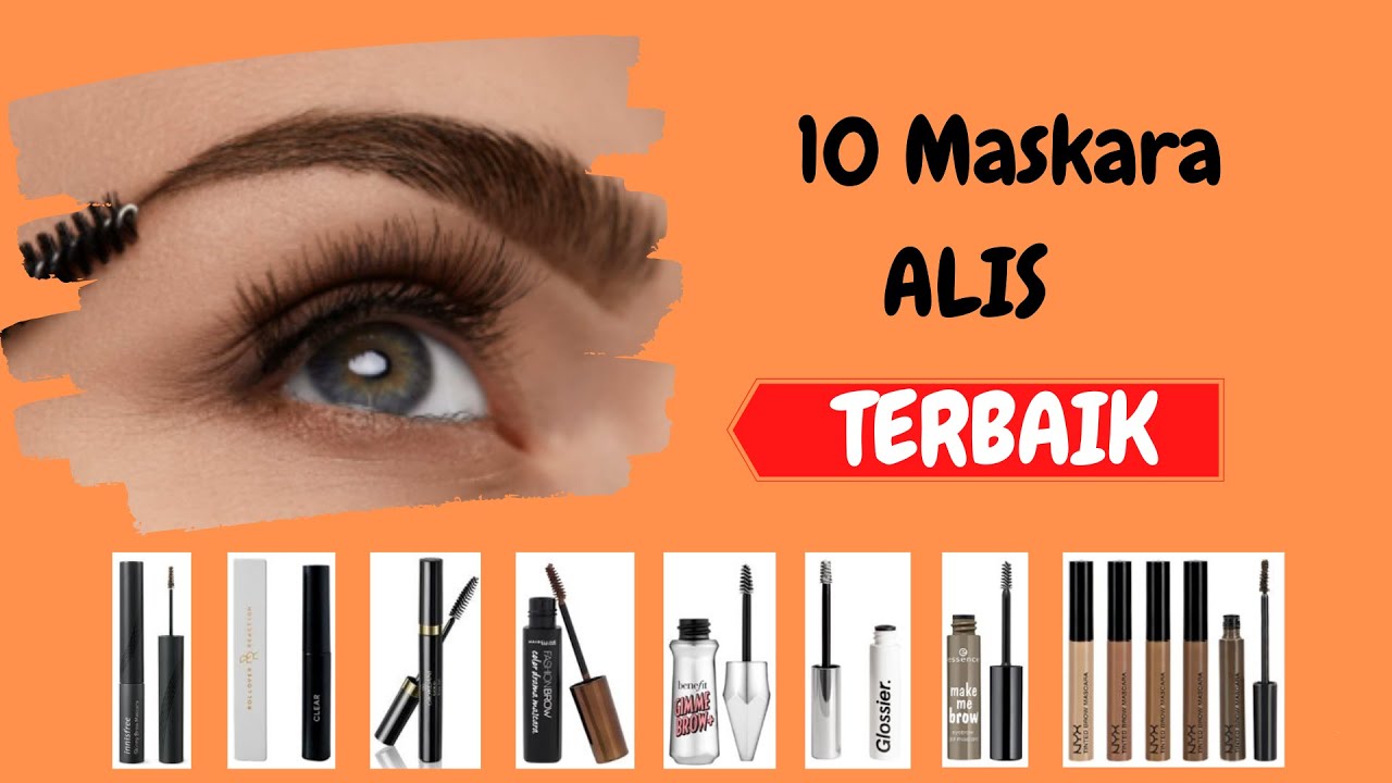 10 REKOMENDASI MASKARA ALIS TERBAIK YANG PALING RECOMENDED - YouTube