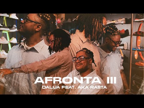 DaLua - Afronta III ft. Aka Rasta (Videoclipe Oficial) - YouTube