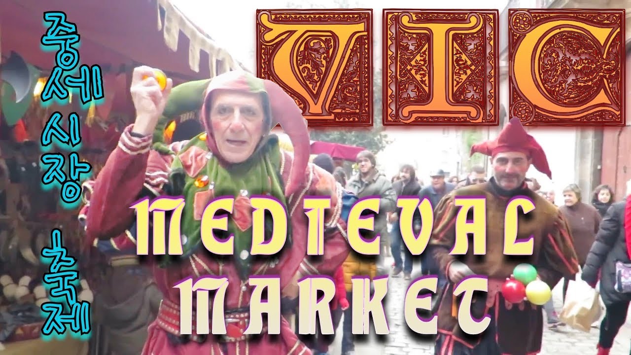 Mercat Medieval de Vic - Medieval Market in Vic (Catalonia) - YouTube