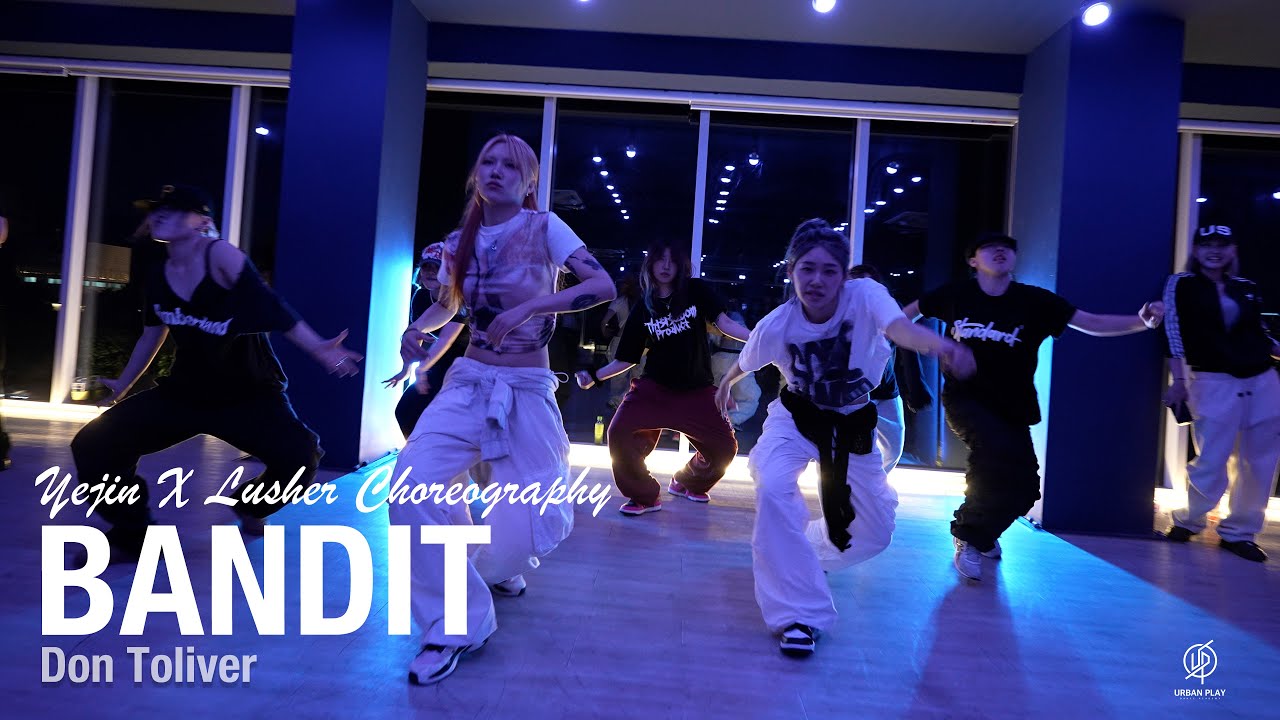 BANDIT - Don Toiler / Yejin X Lusher Choreography / Urban Play Dance ...