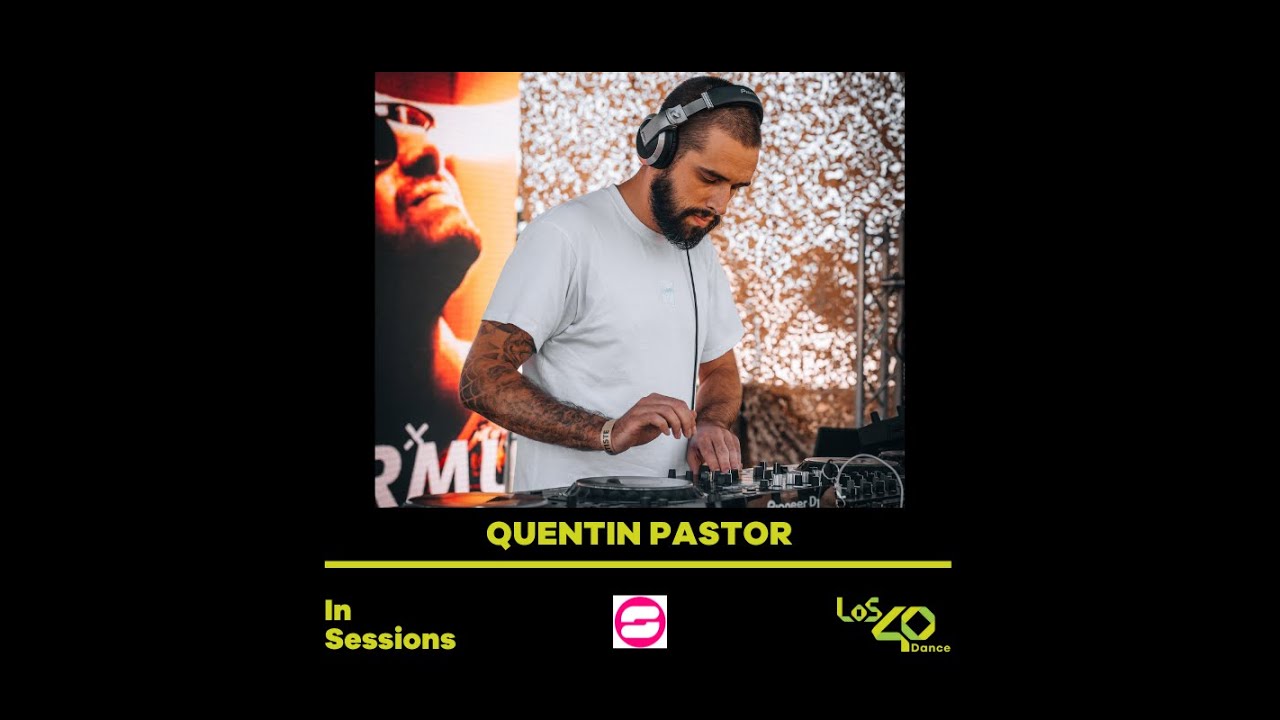 Quentin Pastor @ Los 40 Dance - YouTube