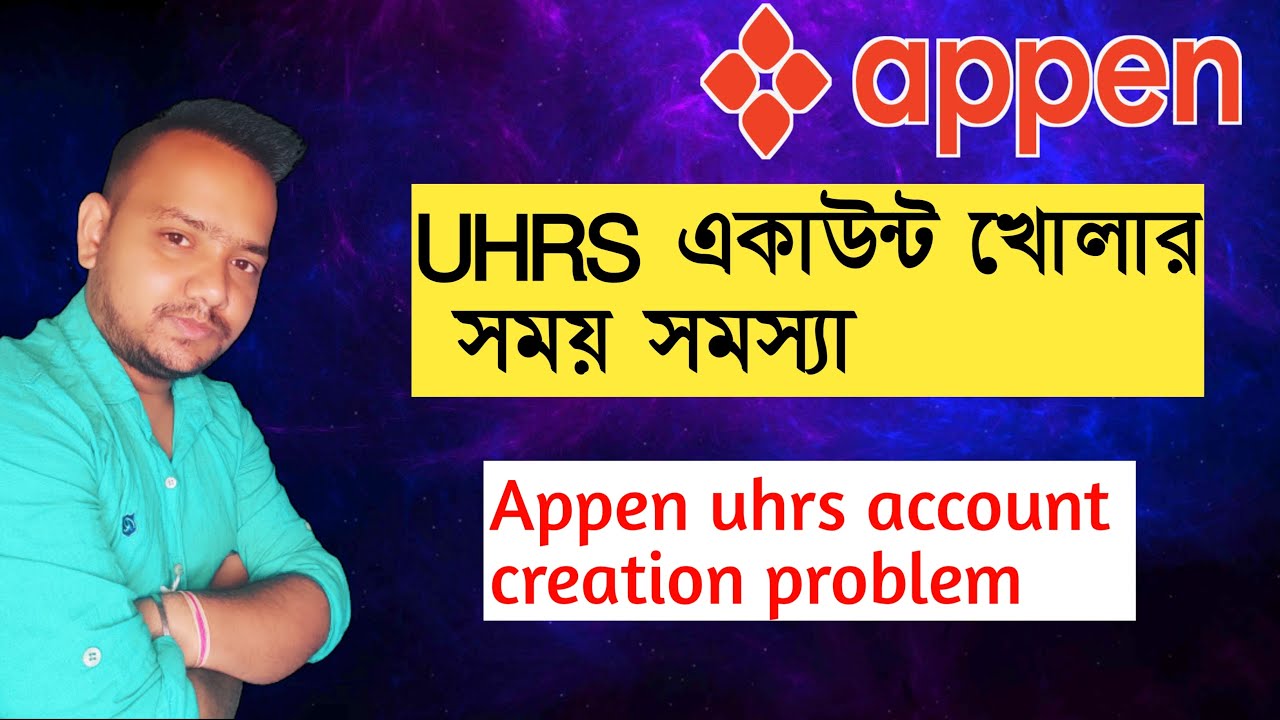 Uhrs appen account opening problem| Appen uhrs video| How can you ...