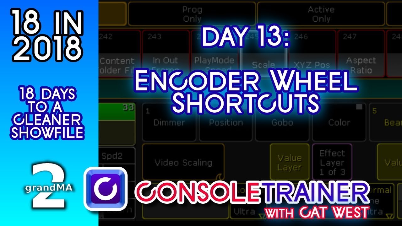 18 in 2018: Day 13- Encoder Wheel Shortcuts -- grandma2 - YouTube
