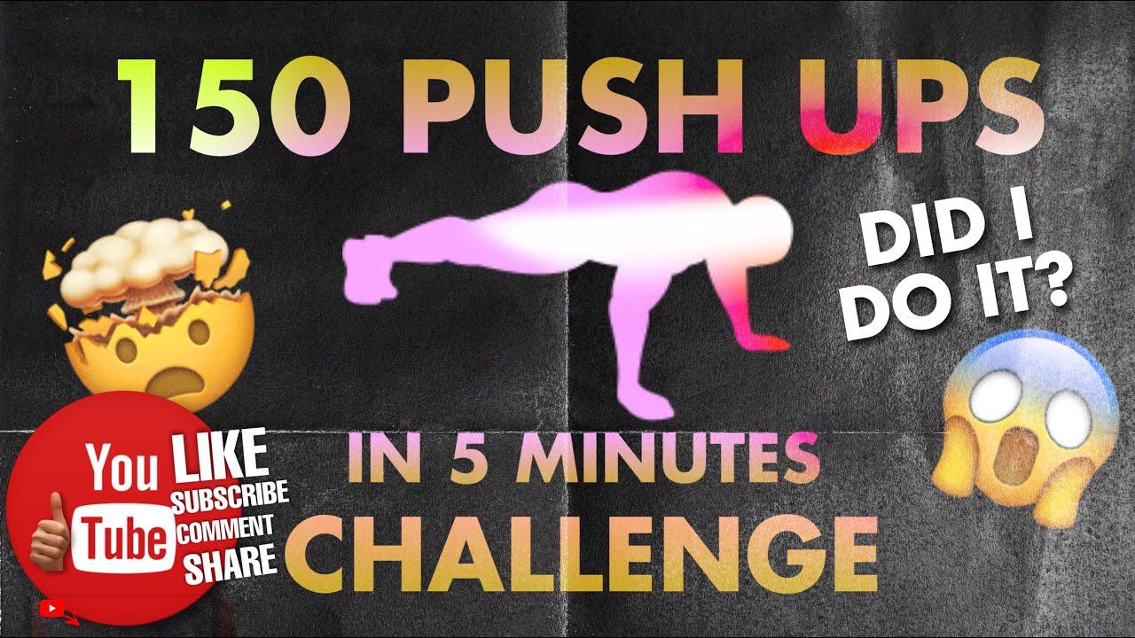 150 PUSH UPS IN 5 MINUTES CHALLENGE! DID I DO IT!? - YouTube